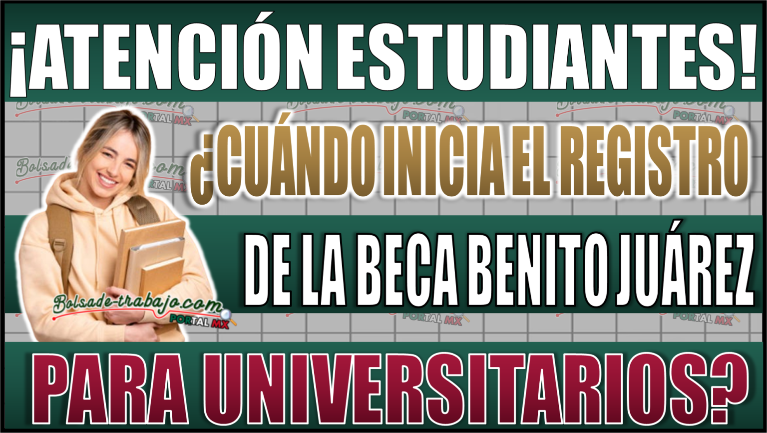 ¡Descubre cuándo inicia el registro de la Beca Benito Juárez para ... ¡Descubre cuándo inicia el registro de la Beca Benito Juárez para ...